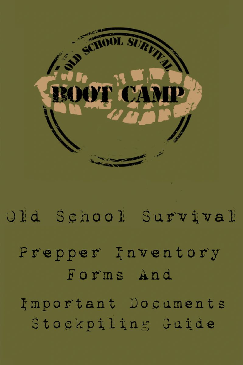 Prepper Inventory Forms and Important Documents Stockpiling Guide Prepper Inventory Forms and Important Documents Stockpiling Guide